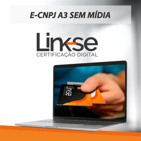 E CNPJ A3 SEM MÍDIA VALIDADE DE 02 ANOS Certificado Digital para