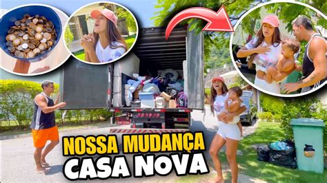 NOSSA MUDANÇA PARA CASA NOVA YouTube