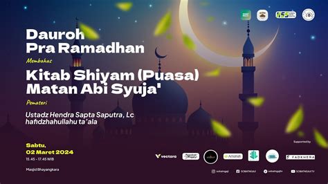 Live Dauroh Pra Ramadhan Kitab Shiyam Puasa Matan Abi Syuja Youtube