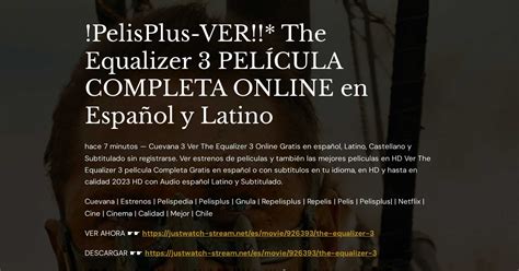 PelisPlus VER The Equalizer 3 PELÍCULA COMPLETA ONLINE en Español y