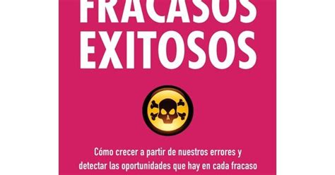 Abandonando Nunca Jamás Comentario del libro Fracasos exitosos de