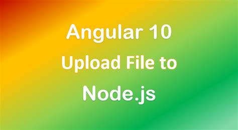 Angular Upload File Image To Node Js Server Example Bezkoder