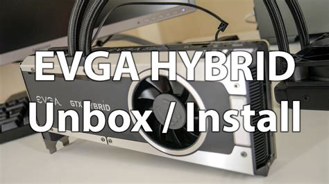 EVGA Hybrid GPU Installation YouTube