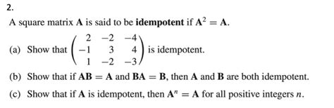 solved 2 a square matrix a is said to be idempotent if