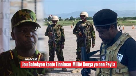 Militè Kenya yo fèk debake nan Peyi a bwa mare se kounya bandi Viv