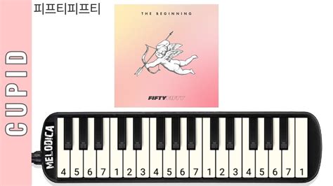Cupid Twin Ver Fifty Fifty Melodica Tutorial Learn To