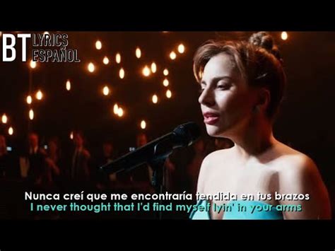 Lady Gaga I ll Never Love Again Lyrics Español Video Official