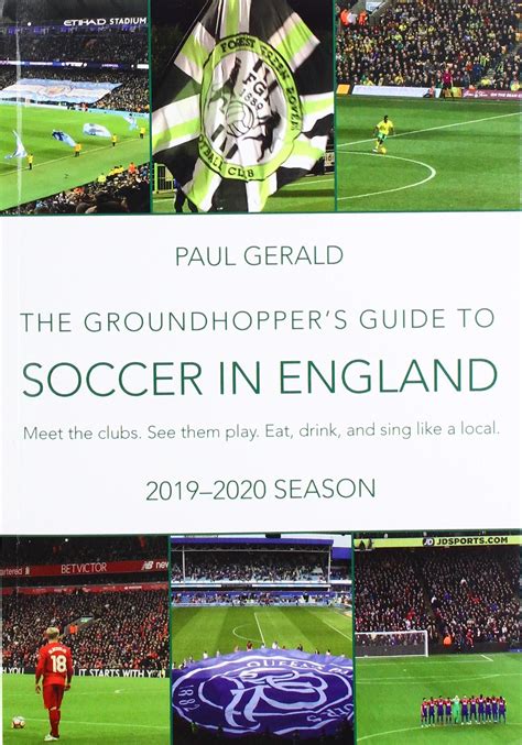 Buy The Groundhopper S Guide To Soccer In England Season Meet