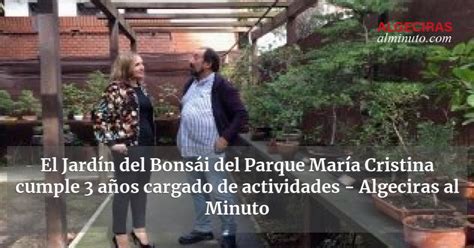 El Jardín del Bonsái del Parque María Cristina cumple 3 años cargado de