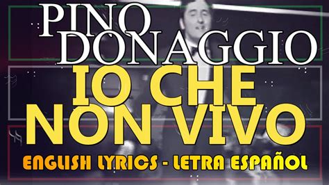 IO CHE NON VIVO senza te Pino Donaggio 1965 Letra Español English