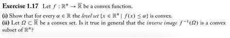 solved exercise 1 17 let f rn→r be a convex function i