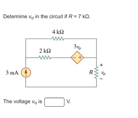 Solved Determine vo in the circuit if R 7 k12 4 kΩ 3v 2 Chegg