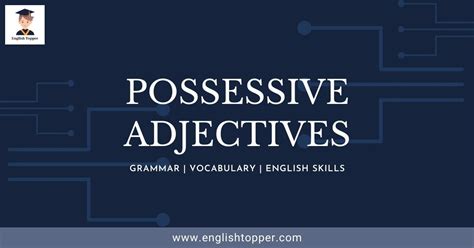 Possessive Adjectives Definition Examples Guide 2022