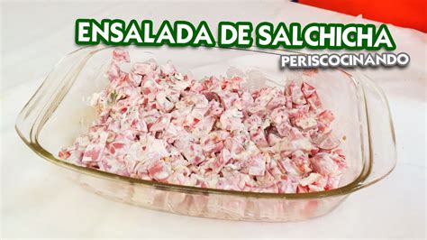 Ensalada De Salchicha Periscocinando YouTube
