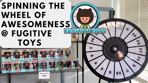 Spinning The Wheel Of Awesomeness Fugitive Toys So Many Grails