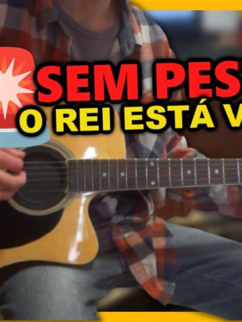 Como Tocar O Rei Está Voltando 547 Harpa Cristã Cifra