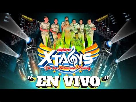 JAMAS SI TE HUBIERAS QUEDADO GRUPO XTASYS DE LOS HERMANOS MUÑOZ en