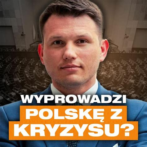 Plany Polityczne S Awomir Mentzen Wybory Pis Gospodarka