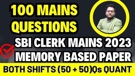 SBI CLERK MAINS 2023 Memory Based Paper Quant Both Shifts SBI CLERK