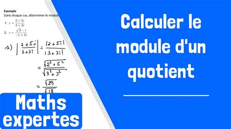 Comment Calculer Le Module D Un Quotient De Deux Nombres Complexes