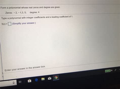 solved form a polynomial whose real zeros and degree are