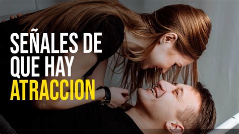 12 SEÑALES DE QUE EXISTE ATRACCIÓN ENTRE DOS PERSONAS YouTube