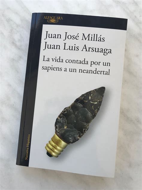 Por Los Caminos De La Tierra Oral La Vida Contada Por Un Sapiens A Un
