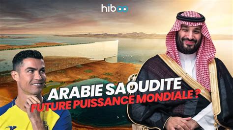 Arabie Saoudite Une Puissance Mondiale YouTube