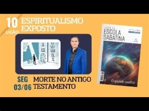 10 SEGUNDA MORTE NO ANTIGO TESTAMENTO O GRANDE CONFLITO LIÇÃO DA