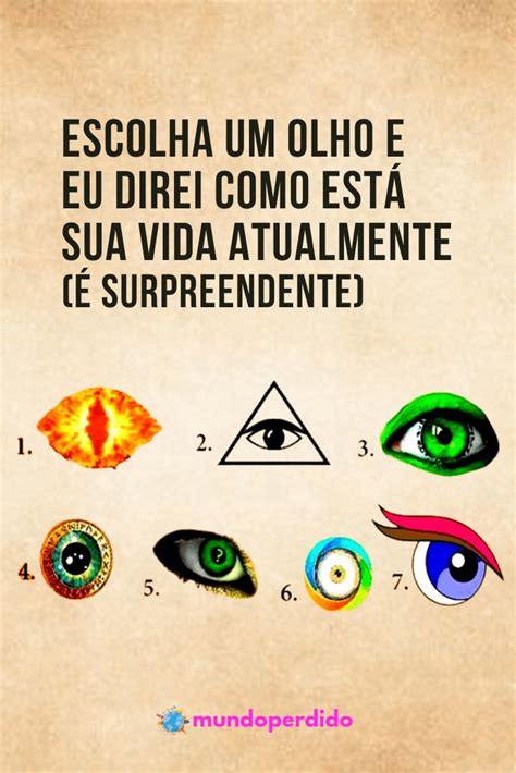 Escolha um olho e eu direi como está sua vida atualmente É