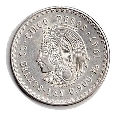 Una Moneda Mexicana Plata 900 Año 1948 Cuauhtemoc P10 MercadoLibre