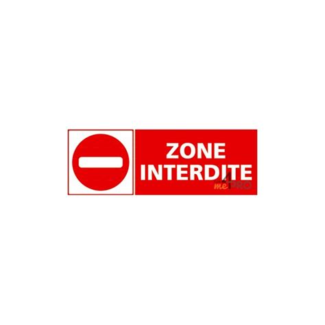 Panneau Rectangulaire Zone Interdite 4mepro