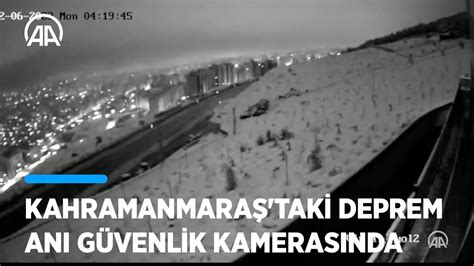 Kahramanmaraş taki deprem anı güvenlik kamerasında YouTube