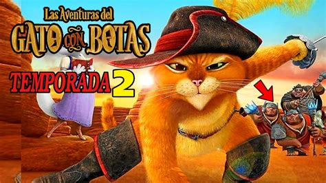 LAS AVENTURAS DEL GATO CON BOTAS TEMPORADA 2 RESUMEN EN 10 MINUTOS