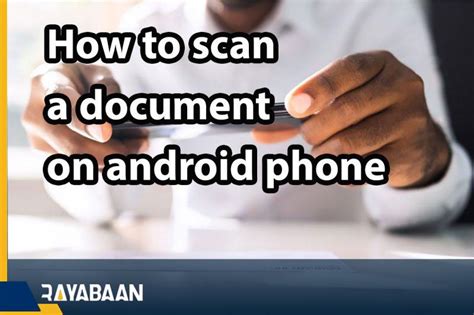 how to scan a document on android phone 2024 rayabaan