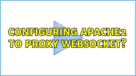 Apache2 Websocket The 20 Correct Answer Brandiscrafts