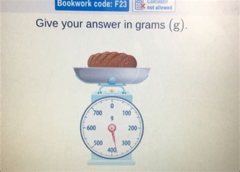 Solved Bookwork Code F Not Allowed Give Your Answer In Grams G