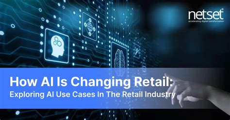 AI In Retail Industry Understanding Its Impact Use Cases