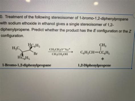 Solved 0 Treatment Of The Following Stereoisomer Of Chegg