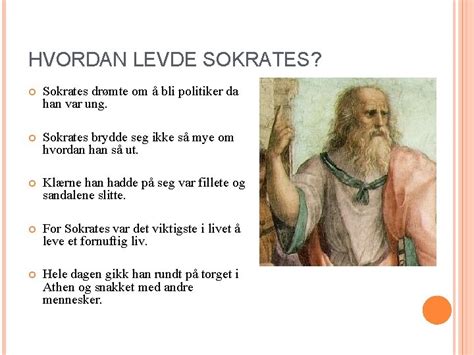 SOKRATES HVEM VAR SOKRATES Sokrates Var En Klok