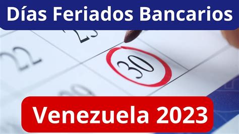 Estos son los Días Feriados Bancarios de Venezuela 2023 YouTube