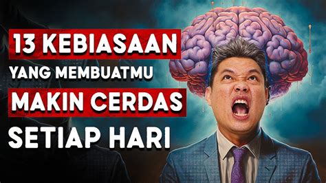 13 Kebiasaan Yang Membuatmu Makin Cerdas Setiap Hari YouTube