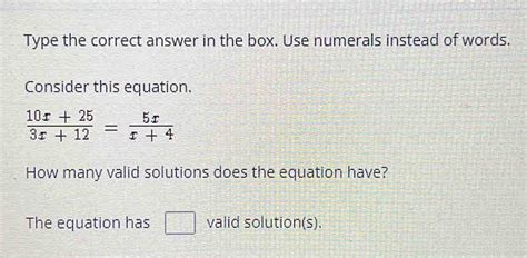 solved type the correct answer in the box use numerals instead of words consider this