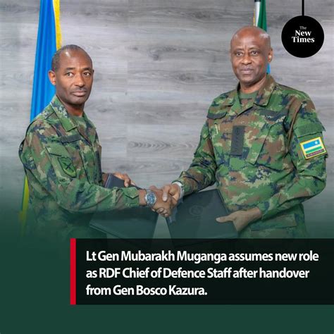 The New Times Rwanda On Twitter Lt Gen Mubarakh Muganga Left