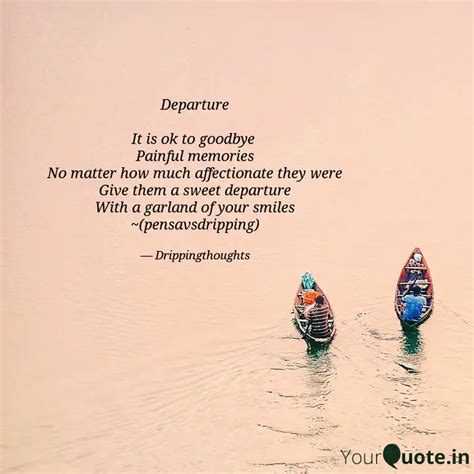 Departure It Is Ok To Go Quotes Writings By Avni Saxena YourQuote