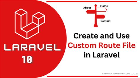 Creating Custom Route In Laravel 10 A Beginner Friendly Guide
