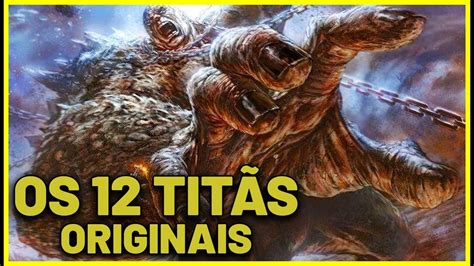 OS 12 TITÃS ORIGINAIS MITOLOGIA GREGA YouTube