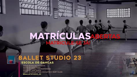BALLET STUDIO 23 ESCOLA DE DANÇAS MATRÍCULAS ABERTAS 2022