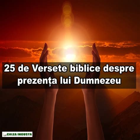 25 de Versete biblice despre prezența lui Dumnezeu Calea Ingusta