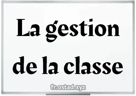 La Gestion De La Classe